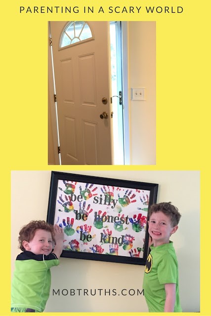 Parenting in a Scary World - M.O.B. Truths